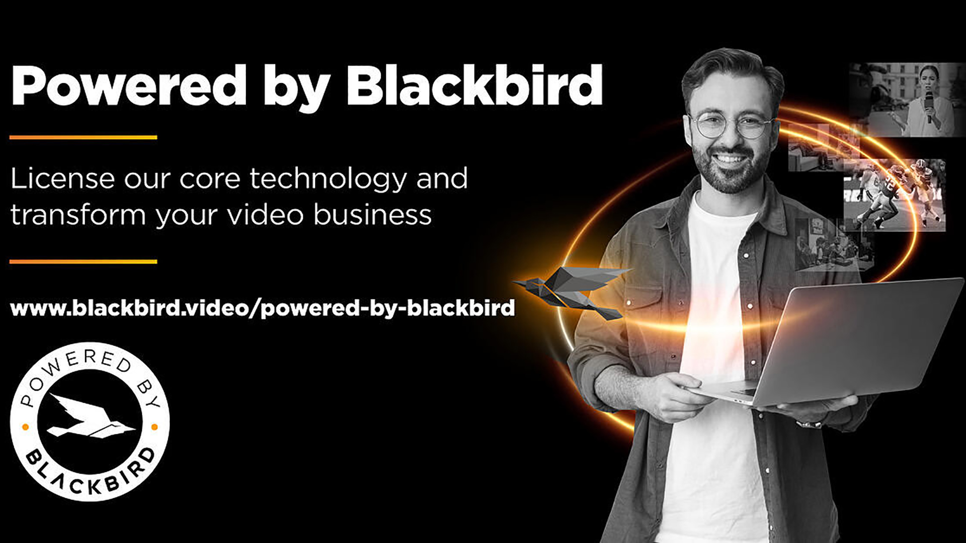 Blackbird launches core video technology licensing solution, ‘Powered ...
