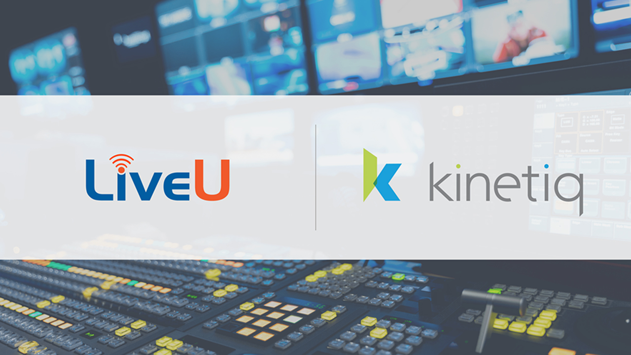LiveU and Kinetiq Launch Cloud-Native Watermarking Integration for Live ...